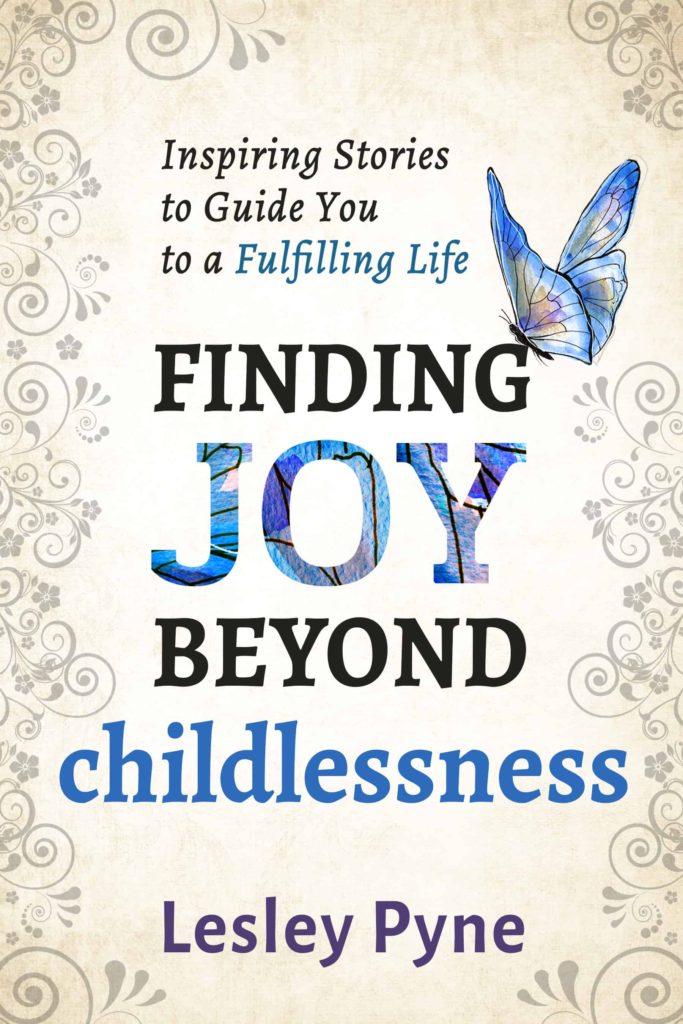 "Finding Joy Beyond Childlessness" by Lesley Pyne - Gateway Women