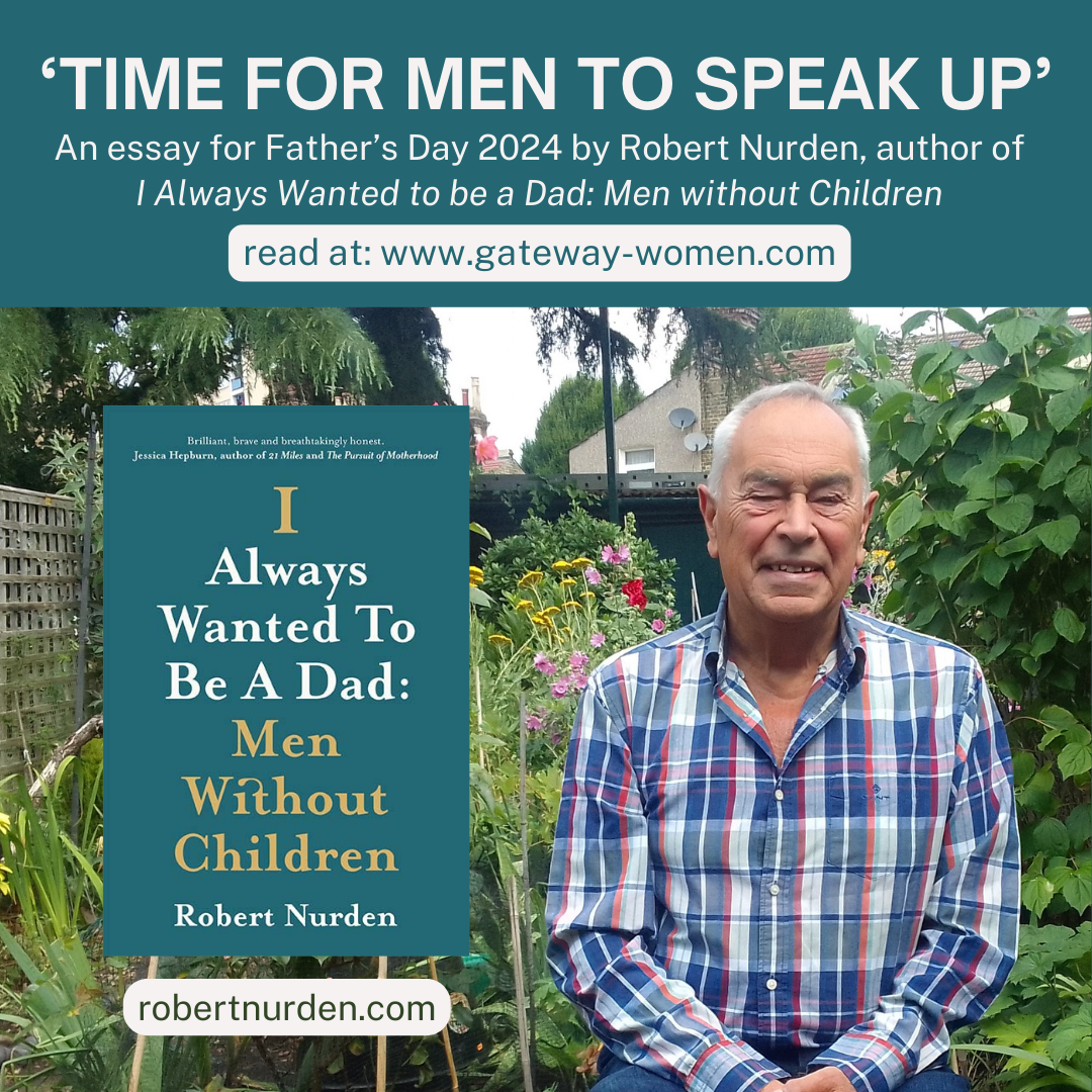 [Father's Day Guest Blog] 'Time for Men to Speak Up' by Robert Nurden - Gateway Women